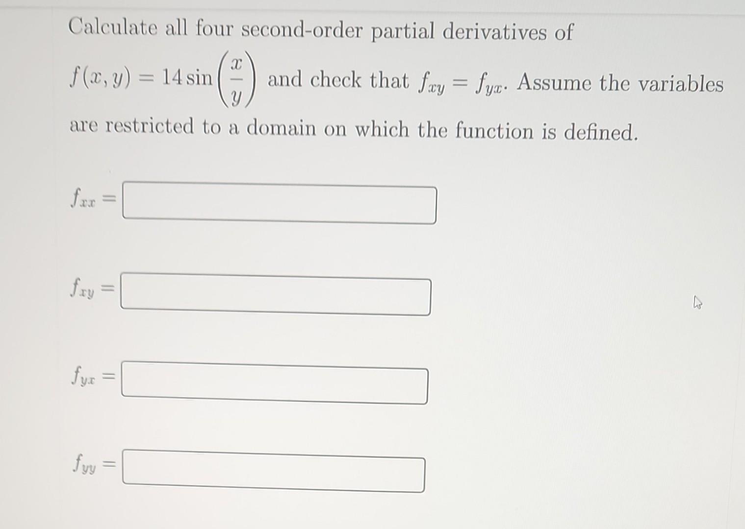 Solved Calculate all four second-order partial derivatives | Chegg.com