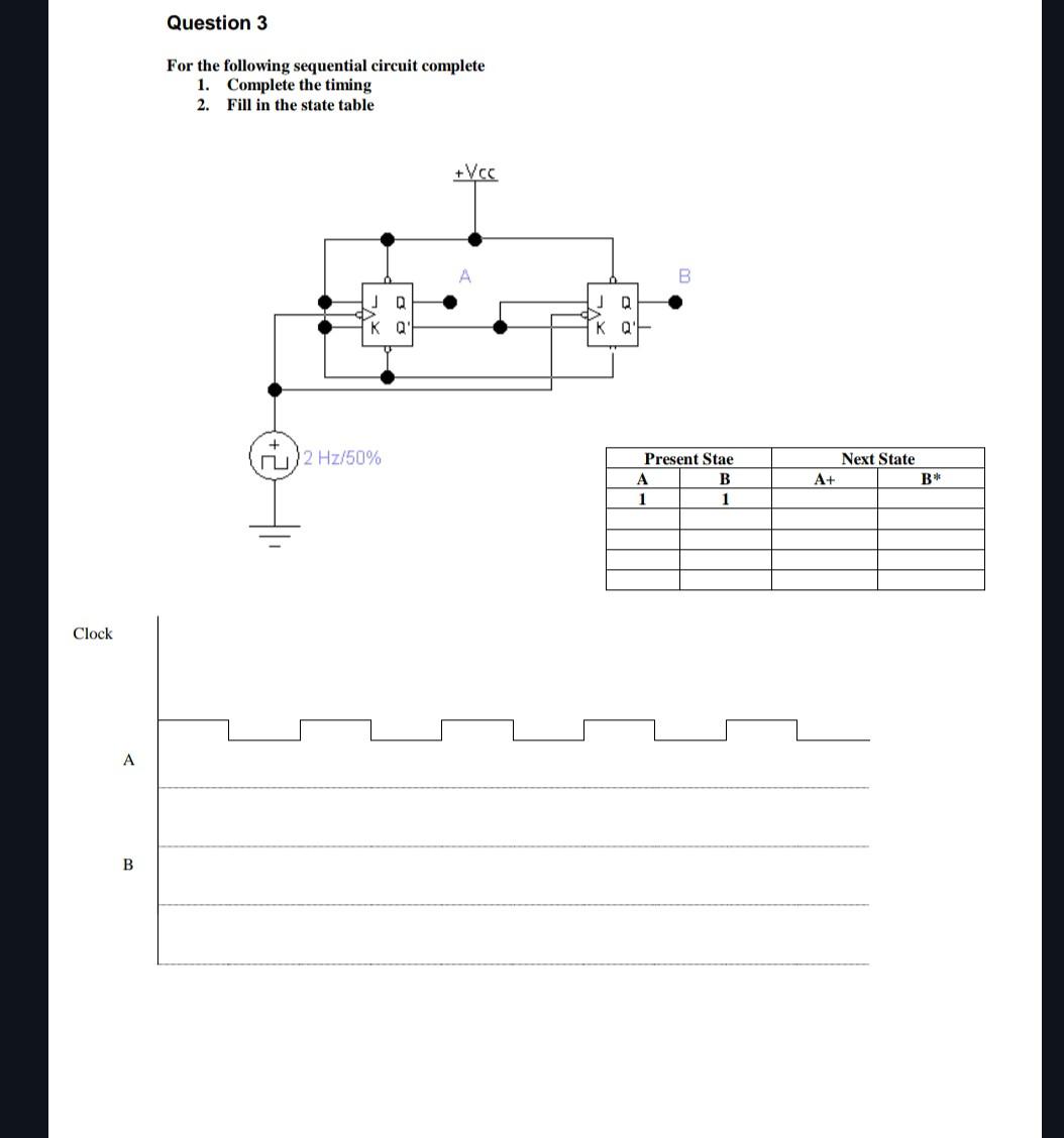 Solved For the following sequential circuit complete 1. | Chegg.com