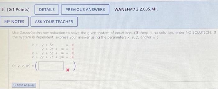 Solved Use Geuss-Jordan row reduction to solve the given | Chegg.com
