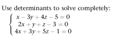 Solved Use determinants to solve | Chegg.com