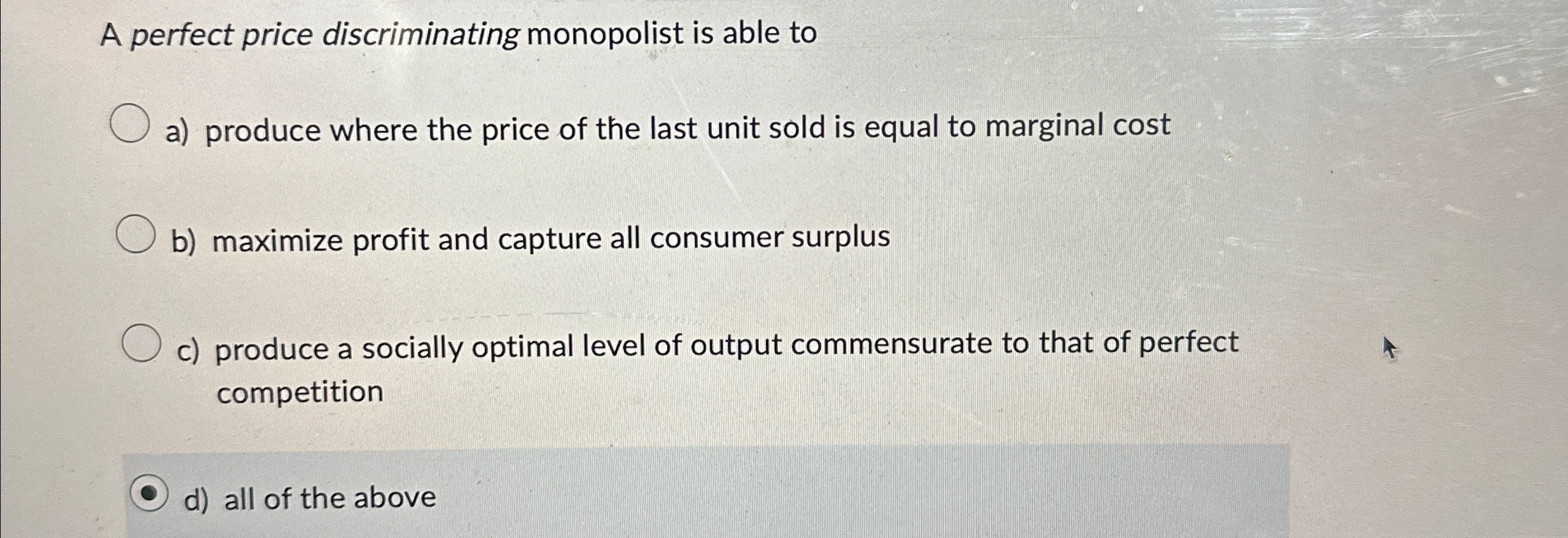 Solved A perfect price discriminating monopolist is able | Chegg.com Solved A perfect price discriminating monopolist is able | Chegg.com