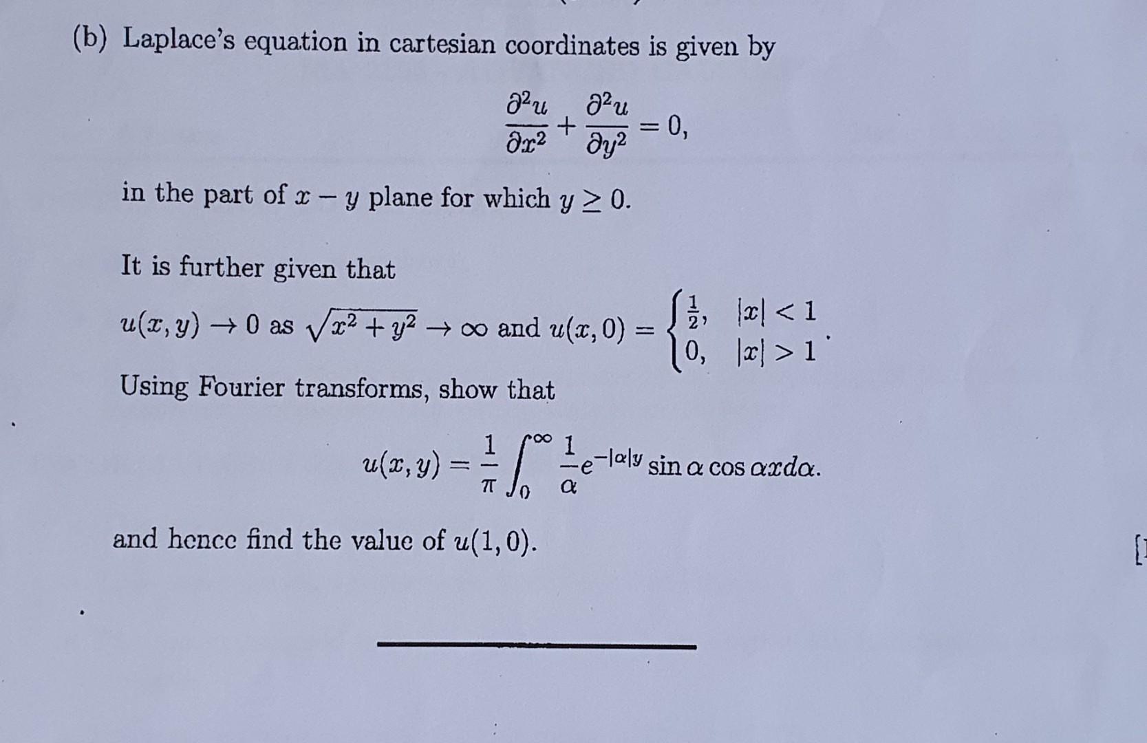 Solved (b) Laplace's equation in cartesian coordinates is | Chegg.com