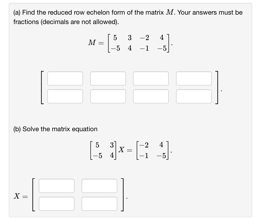 Solved (a) ﻿Find the reduced row echelon form of the matrix | Chegg.com