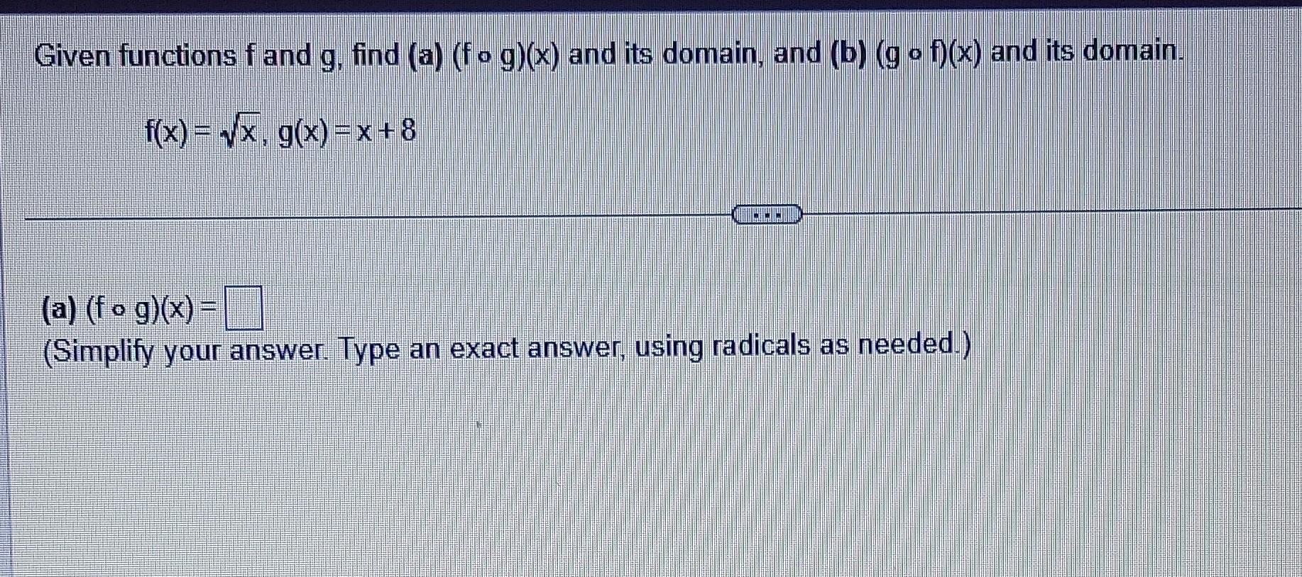 Solved Given functions f and g, find (a)(f∘g)(x) and its | Chegg.com