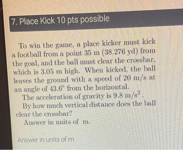 Solved To win the game, a place kicker must kick a football | Chegg.com