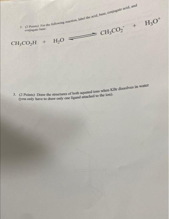 Solved 2. (2 Points) For the following reaction, label the | Chegg.com