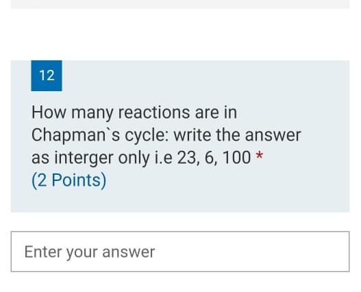 Solved 12 How many reactions are in Chapman's cycle: write | Chegg.com Solved 12 How many reactions are in Chapman's cycle: write | Chegg.com