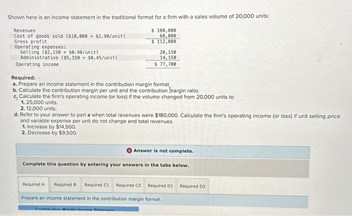 Solved a. Prepare an income statement in the contribution | Chegg.com
