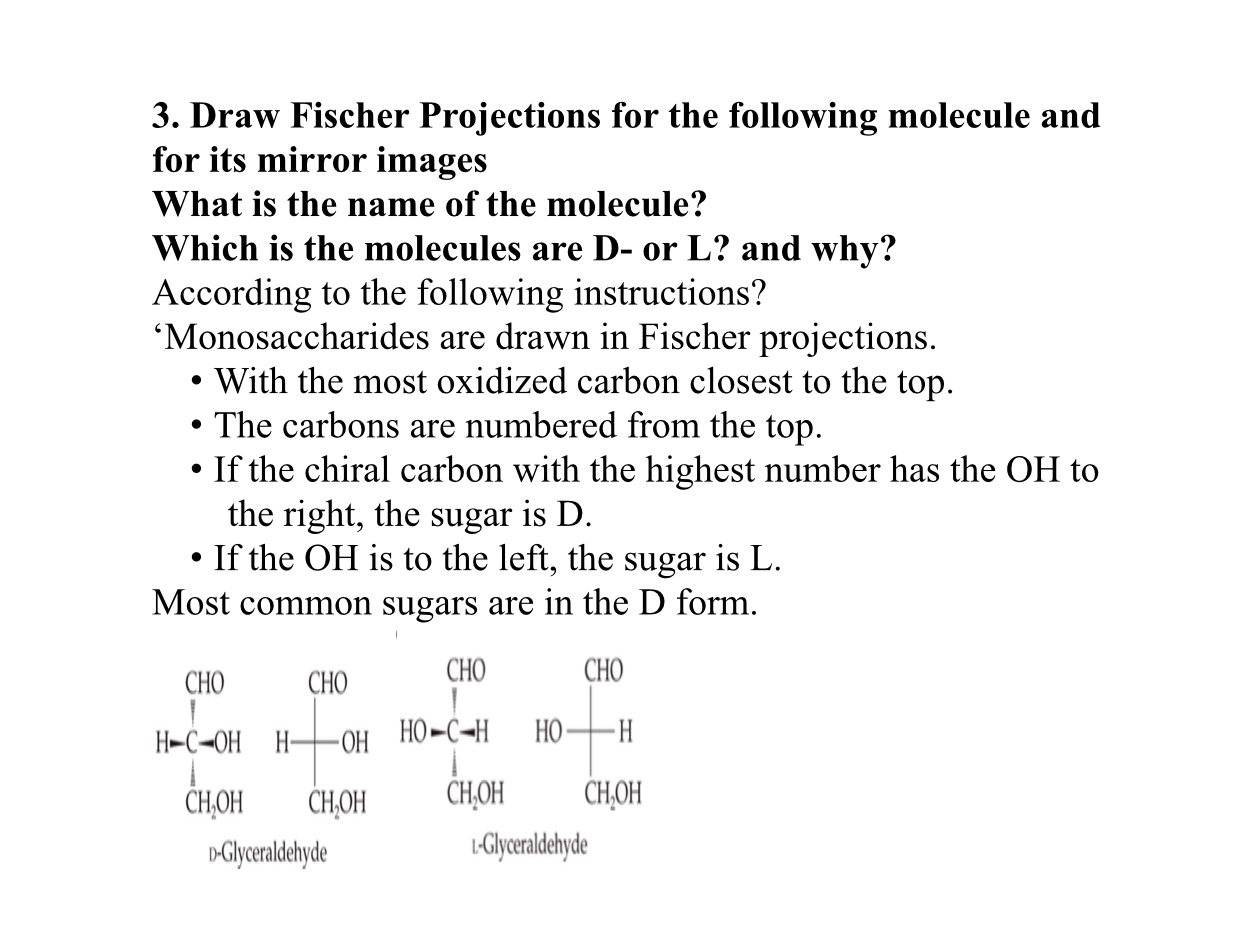 Solved Draw Fischer Projections for the following molecule | Chegg.com