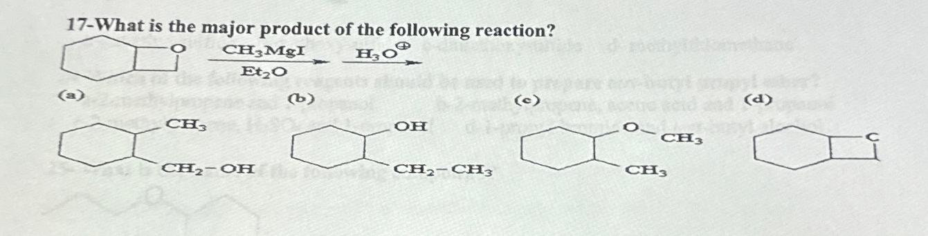 Solved 17-What is the major product of the following | Chegg.com