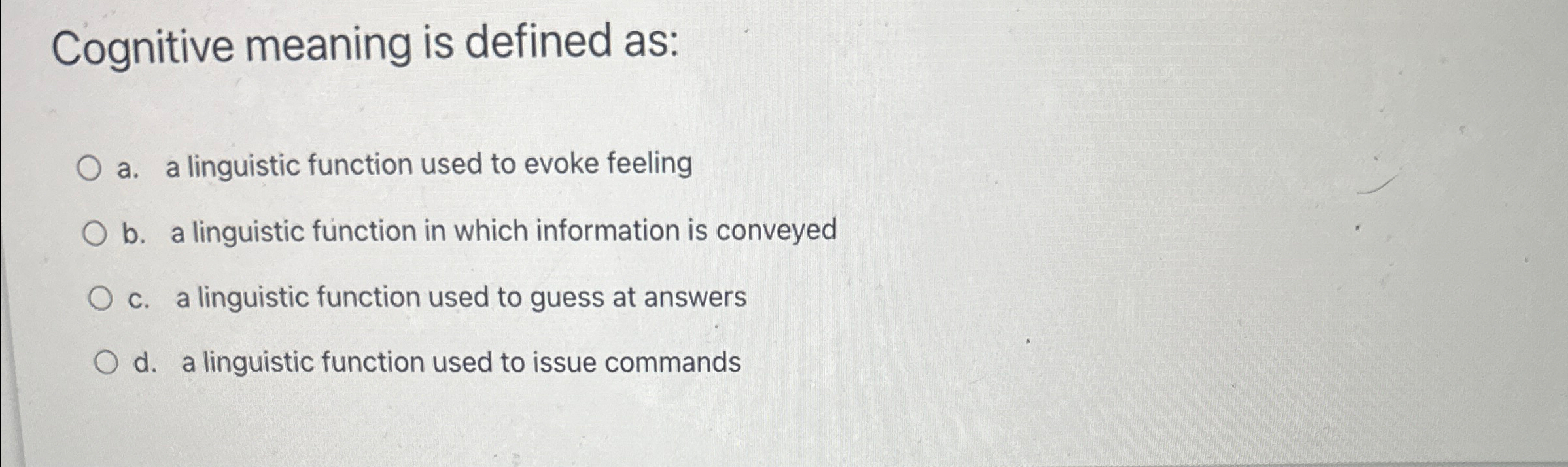 Solved Cognitive meaning is defined as:a. ﻿a linguistic | Chegg.com