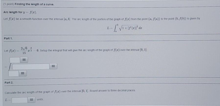 Solved (1 point) Finding the length of a curve. Arc length | Chegg.com