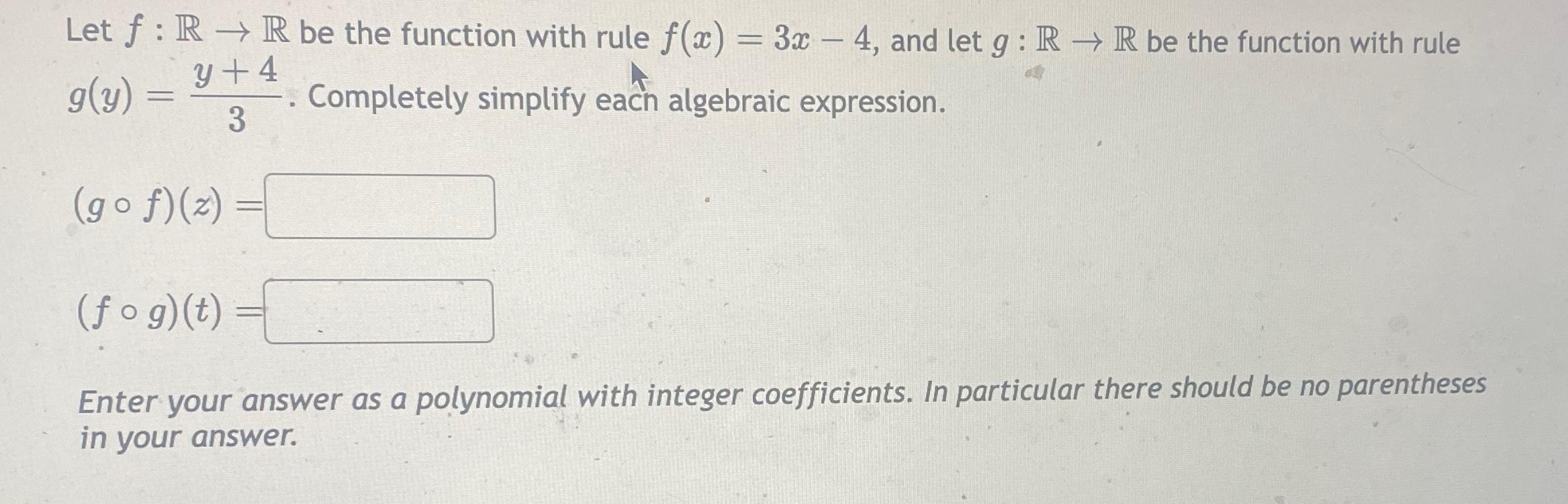 Solved Let f:R->R be the function with rule f(x)=3x-4, and | Chegg.com
