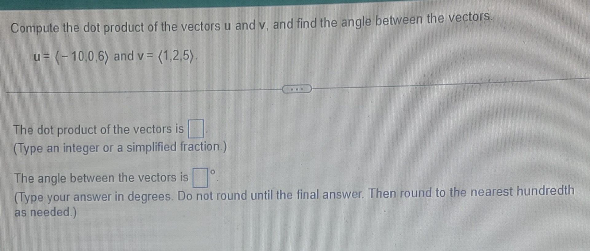 Solved Compute the dot product of the vectors u ﻿and v, ﻿and | Chegg.com