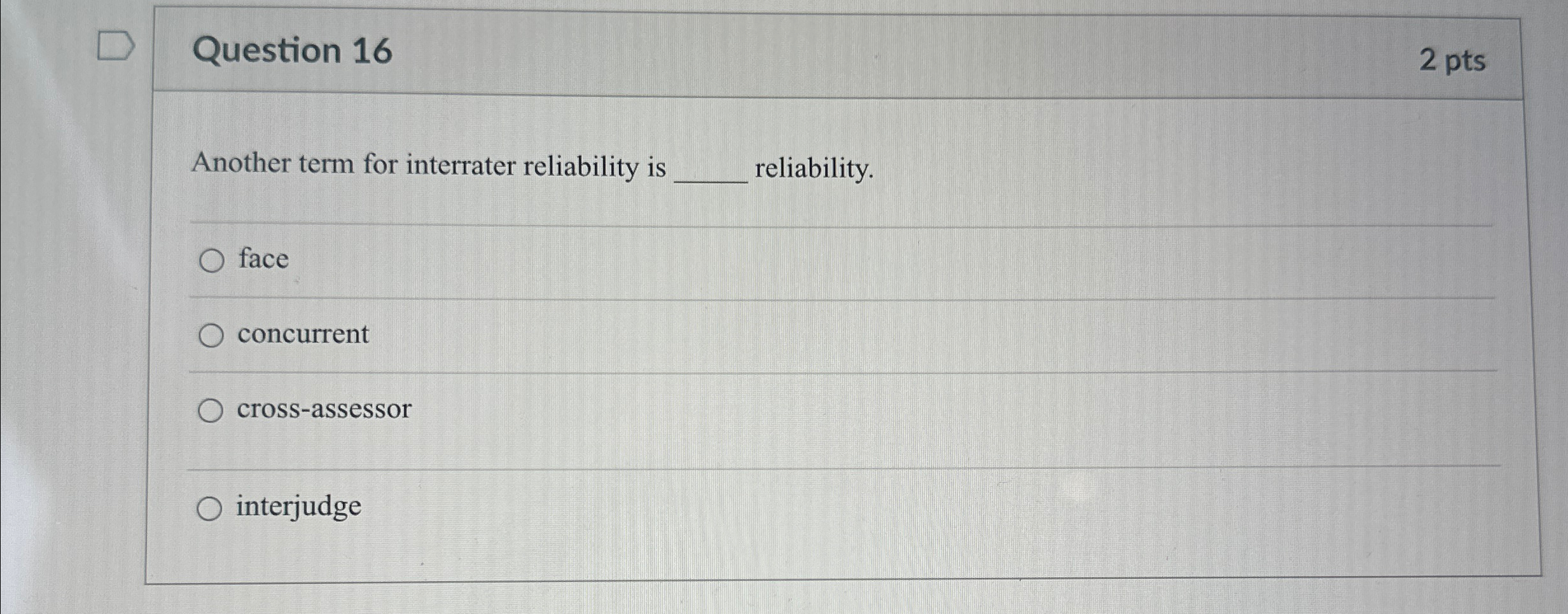 Solved Question 162 ﻿ptsAnother term for interrater | Chegg.com