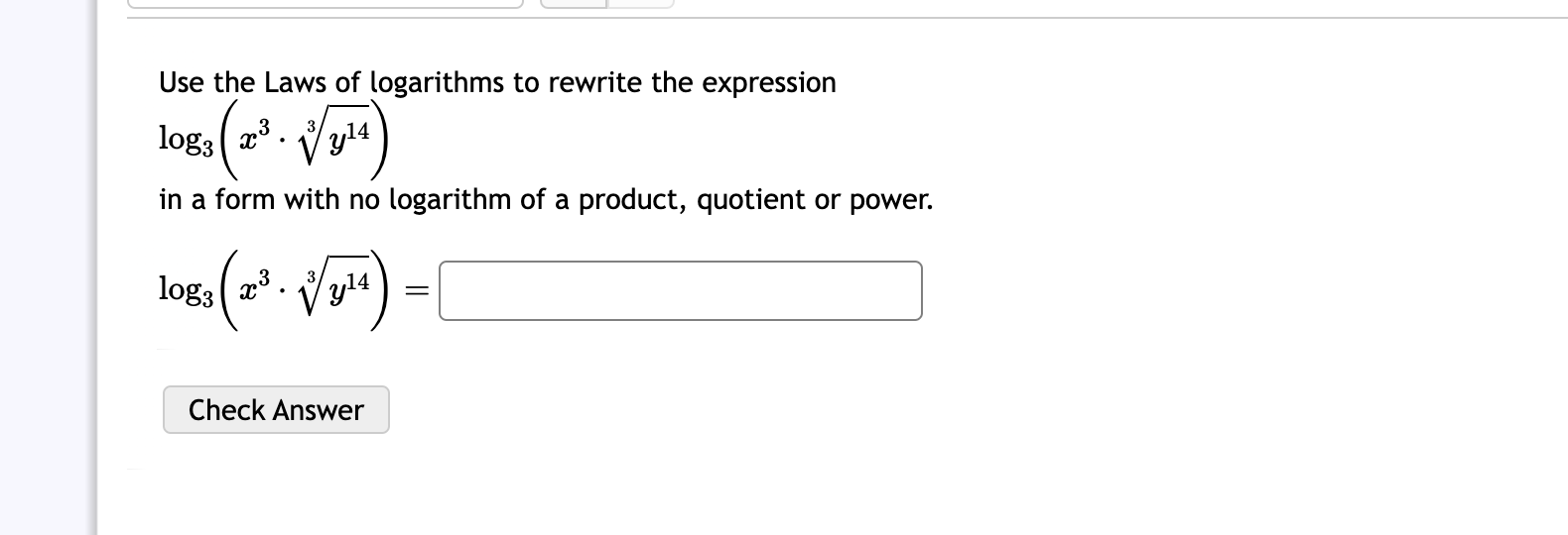 Solved Use the Laws of logarithms to rewrite the | Chegg.com