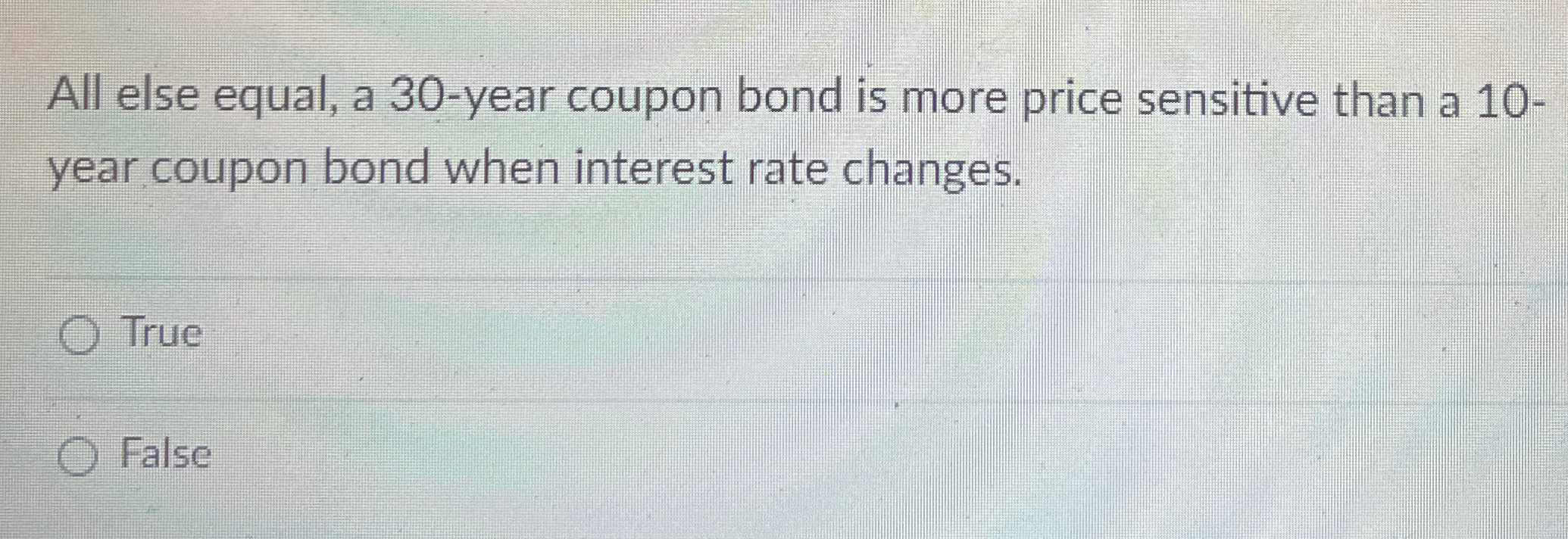 Solved All else equal, a 30 -year coupon bond is more price | Chegg.com