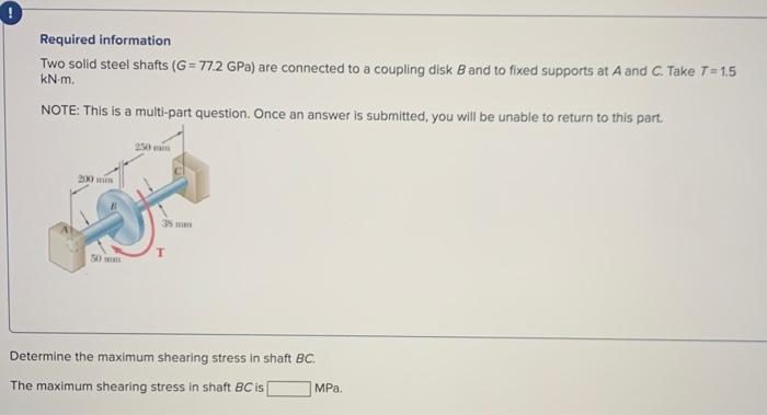 Solved Required information Two solid steel shafts (G=77.2 | Chegg.com