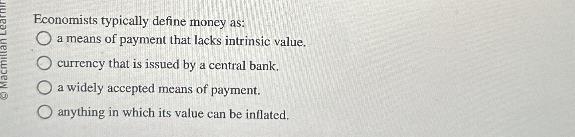 Solved Economists typically define money as:a means of | Chegg.com