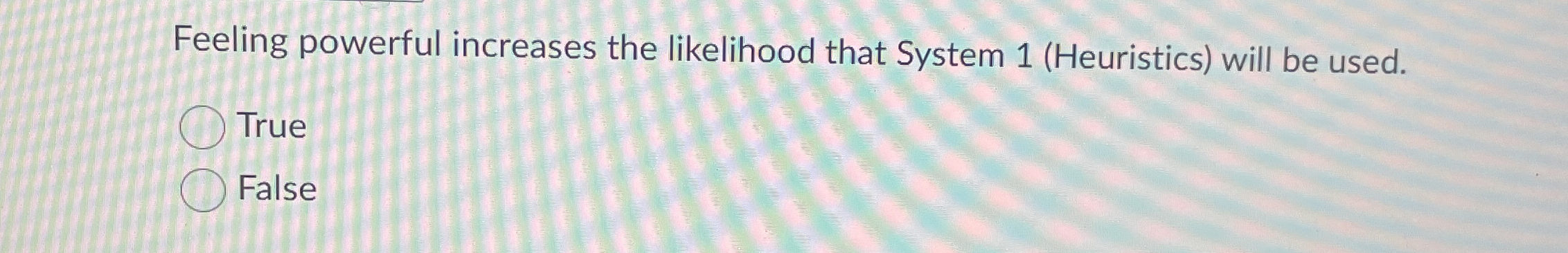 Solved Feeling powerful increases the likelihood that System | Chegg.com