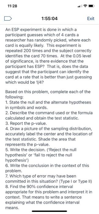 Solved 11:28 1:55:04 Exit An ESP experiment is done in which | Chegg.com