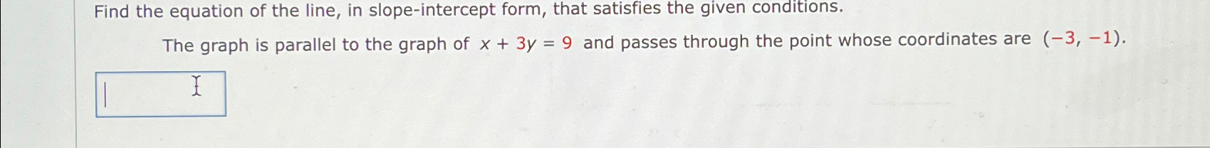 Solved Find the equation of the line, in slope-intercept | Chegg.com