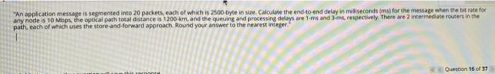 Solved "An application message is segmented into 20 packets, | Chegg.com