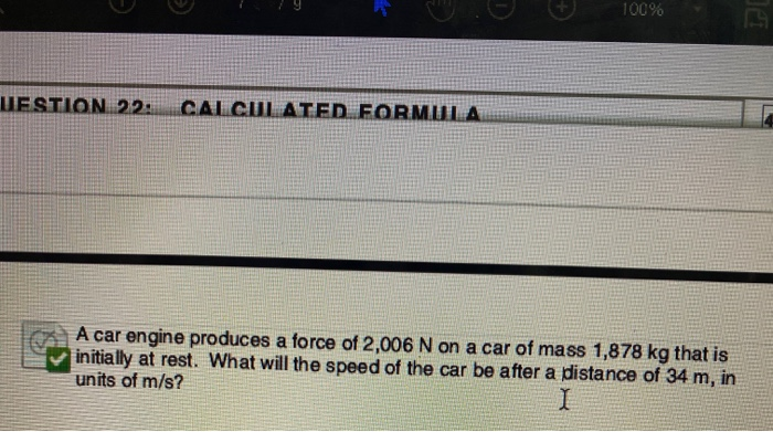 Solved UESTION 22: CALCULATED FORMULA A car engine produces | Chegg.com