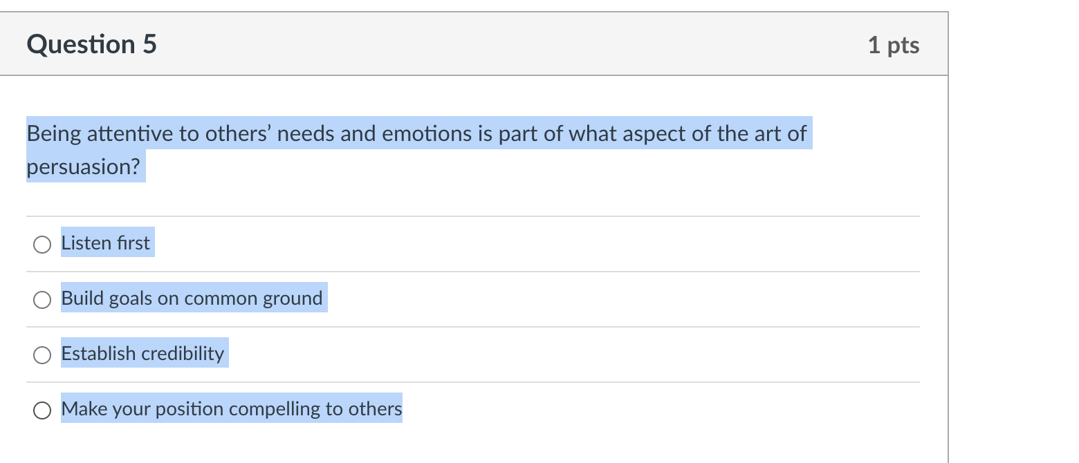 Solved Question 5Being attentive to others' needs and | Chegg.com