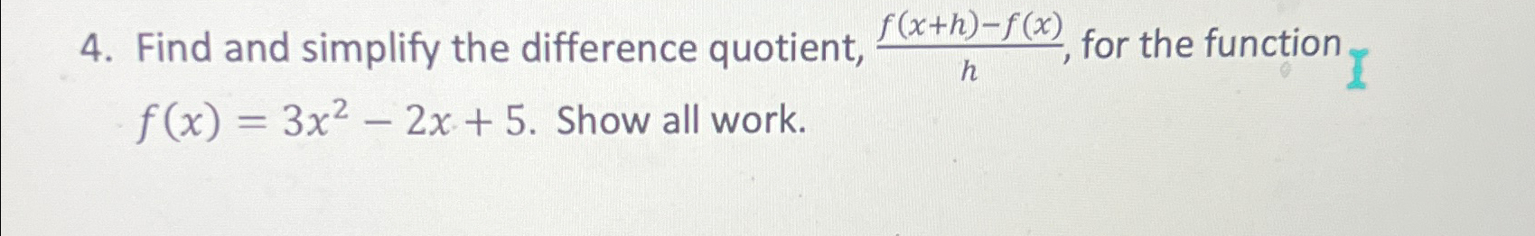 Solved Find and simplify the difference quotient, | Chegg.com
