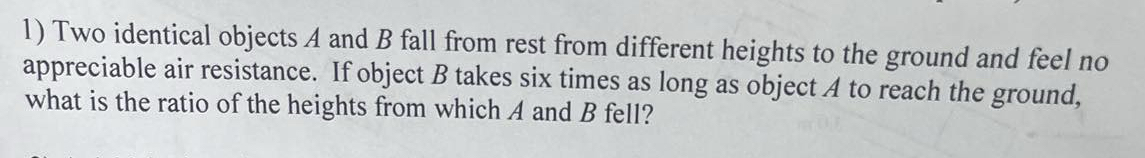Solved Two identical objects A and B ﻿fall from rest from | Chegg.com
