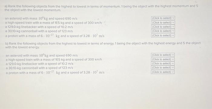 Solved a) Rank the following objects from the highest to | Chegg.com