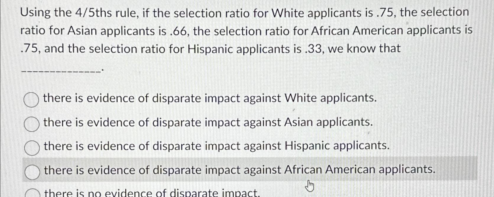 Solved Using the 45 ﻿ths rule, if the selection ratio for | Chegg.com