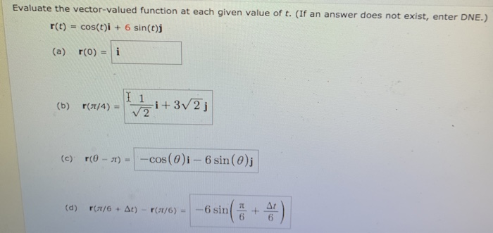 Solved Evaluate the vector-valued function at each given | Chegg.com