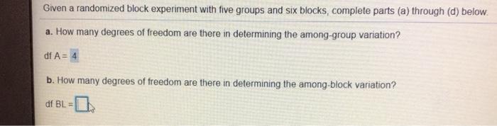 Solved Given a randomized block experiment with five groups | Chegg.com