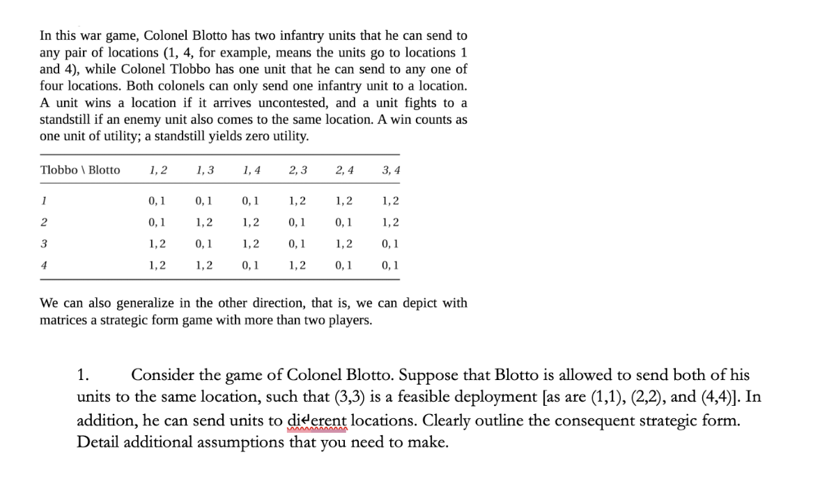 Solved In this war game, Colonel Blotto has two infantry | Chegg.com