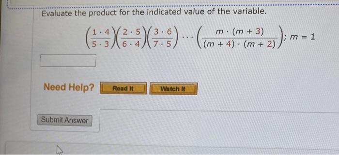 Solved Evaluate the product for the indicated value of the | Chegg.com