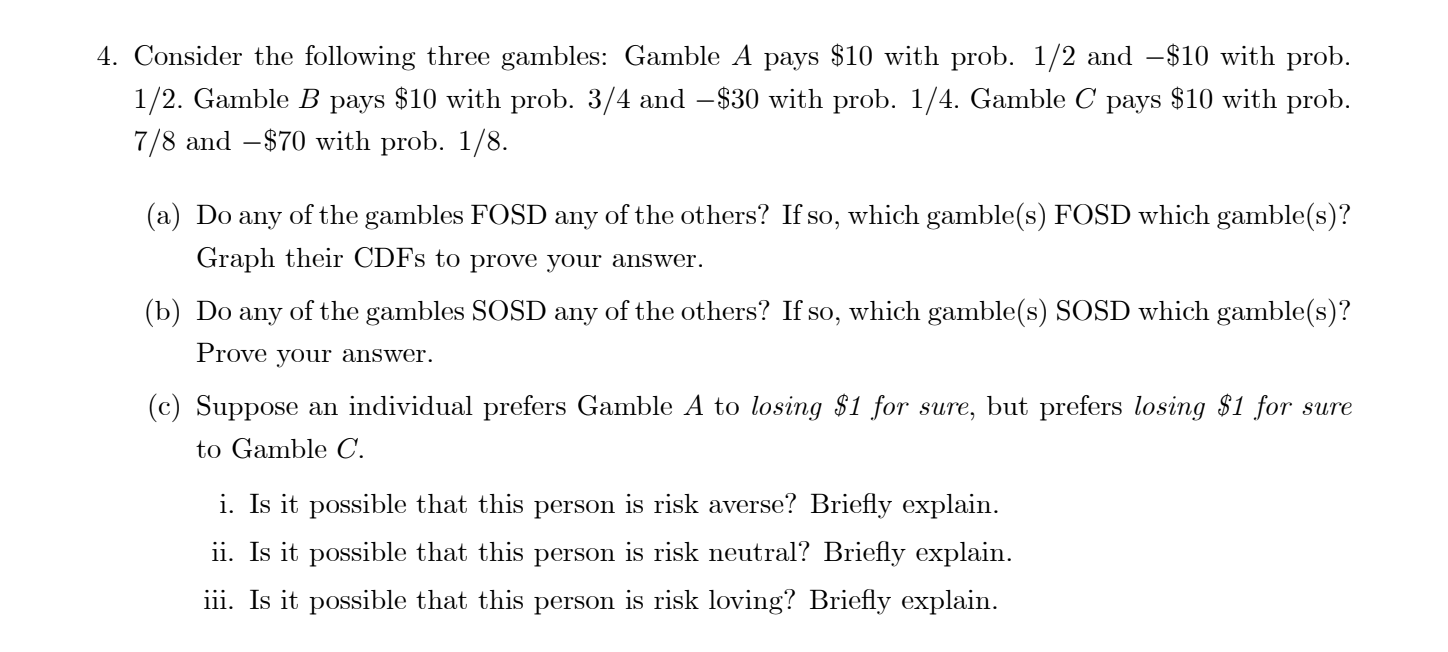 Solved Consider the following three gambles: Gamble A pays | Chegg.com