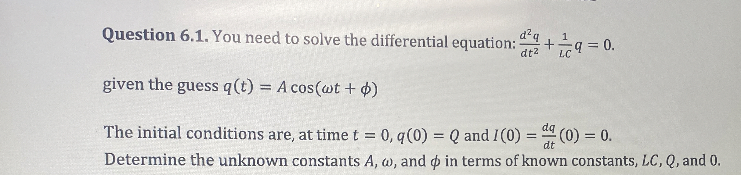 Solved Question 6.1. ﻿You need to solve the differential | Chegg.com