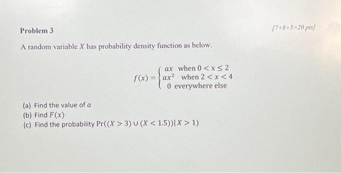 Solved Problem 3 [7+8+5=20pts] A random variable X has | Chegg.com