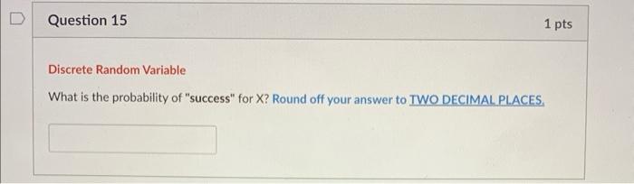 Solved Use the information below for the Discrete Random | Chegg.com
