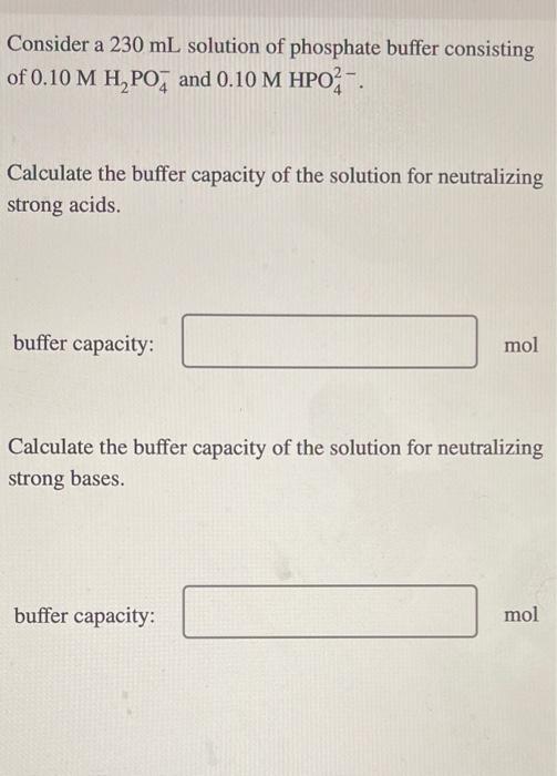 Solved Consider a 230 mL solution of phosphate buffer | Chegg.com