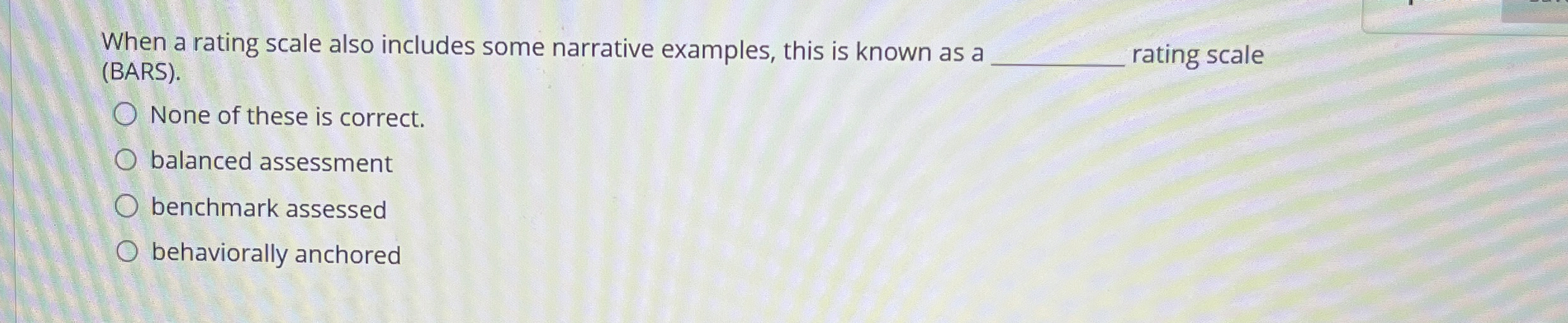 High Quality SOLUTION When a rating scale also includes some narrative ...