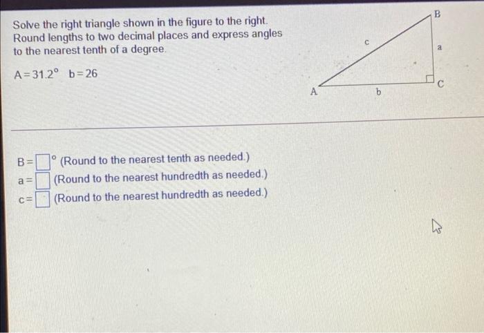 Solved 8 C Solve the right triangle shown in the figure to | Chegg.com