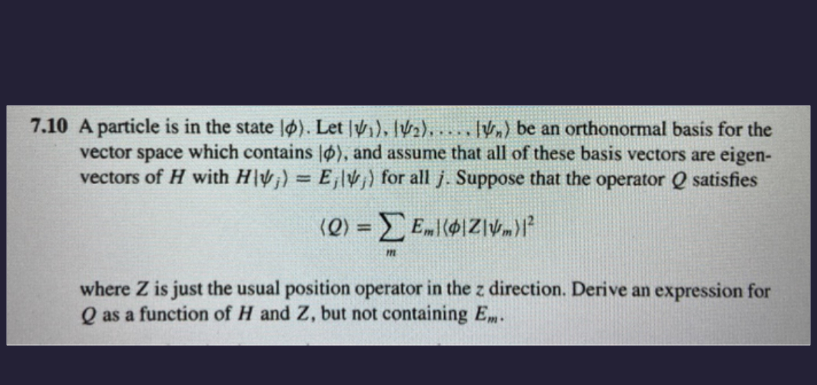 Solved 7.10 ﻿A particle is in the state |φ:|. ﻿Let |ψ1:| ﻿be | Chegg.com