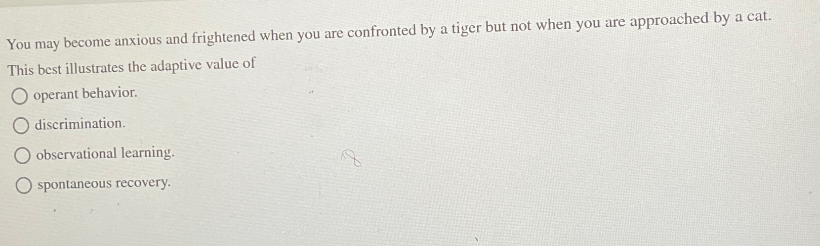 Solved You may become anxious and frightened when you are | Chegg.com