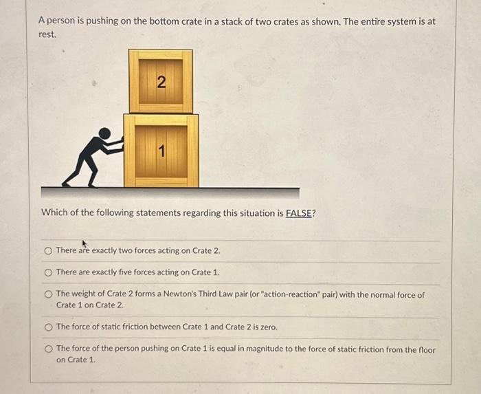 Solved A person is pushing on the bottom crate in a stack of | Chegg.com