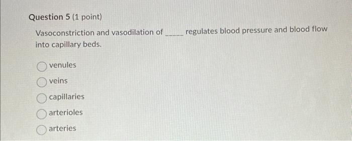 Solved regulates blood pressure and blood flow | Chegg.com
