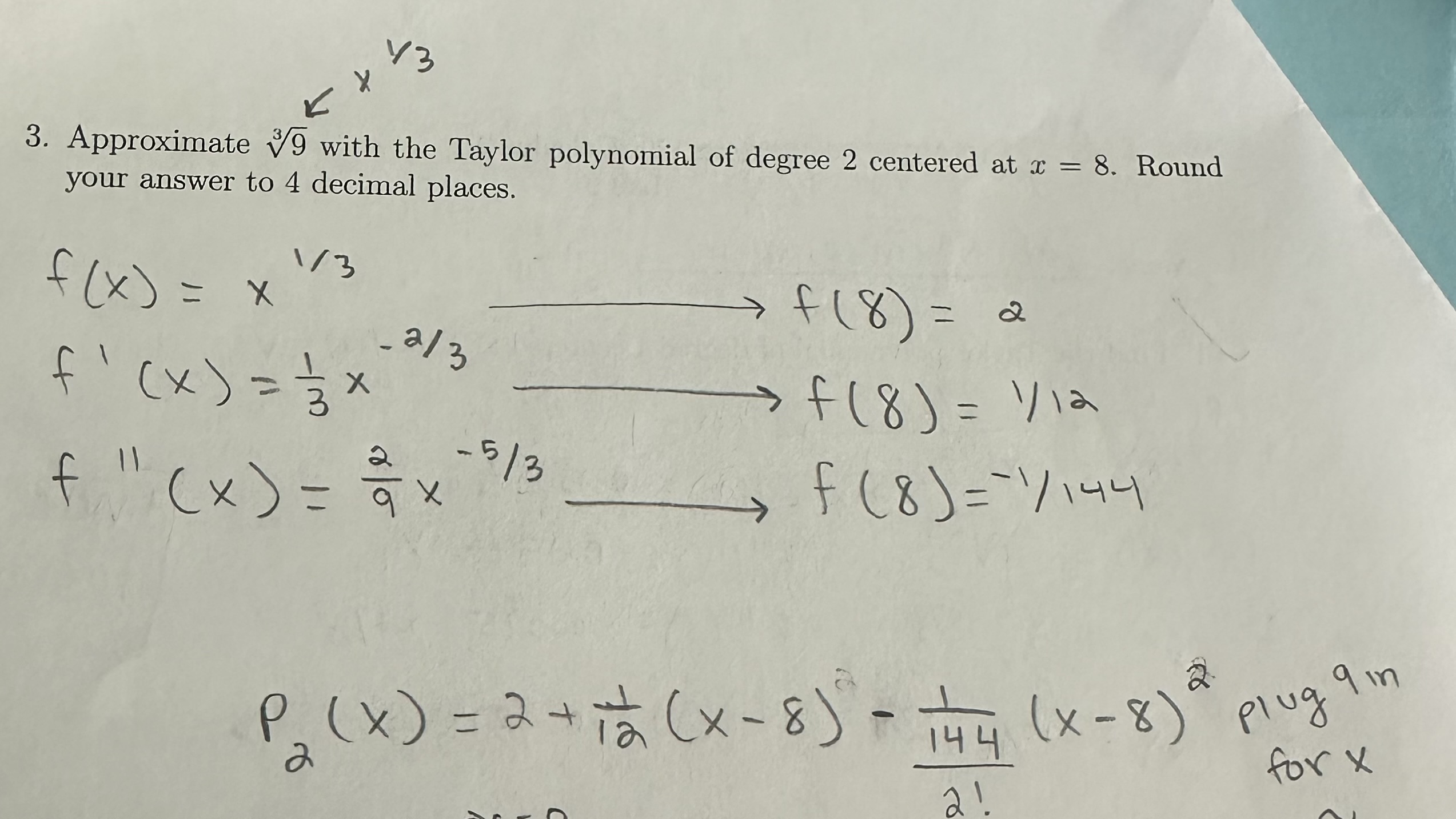 Solved Approximate 93 ﻿with the Taylor polynomial of degree | Chegg.com