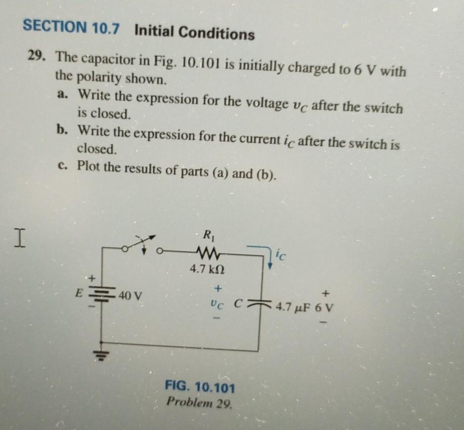 Solved SECTION 10.7 Initial Conditions 29. The capacitor in | Chegg.com